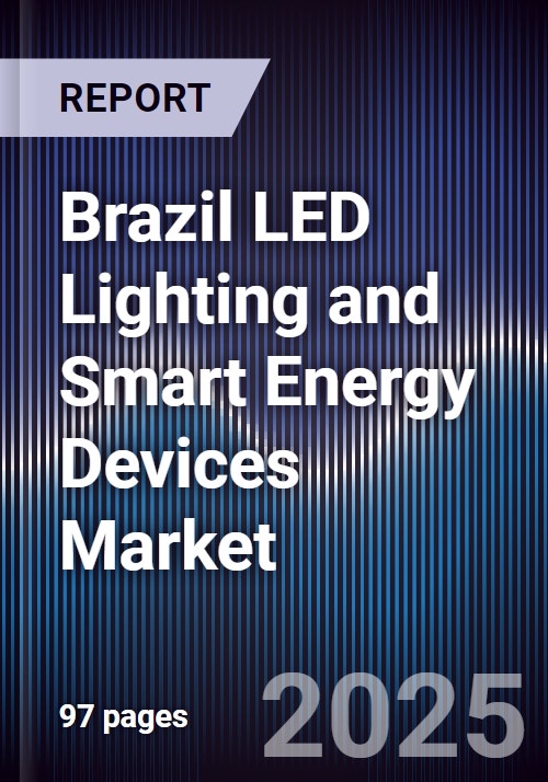Brazil LED Lighting and Smart Energy Devices Market