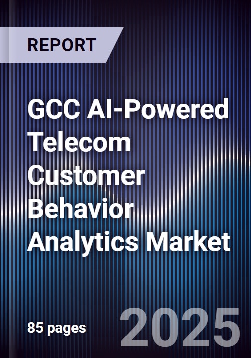 GCC AI-Powered Telecom Customer Behavior Analytics Market Size, Share ...