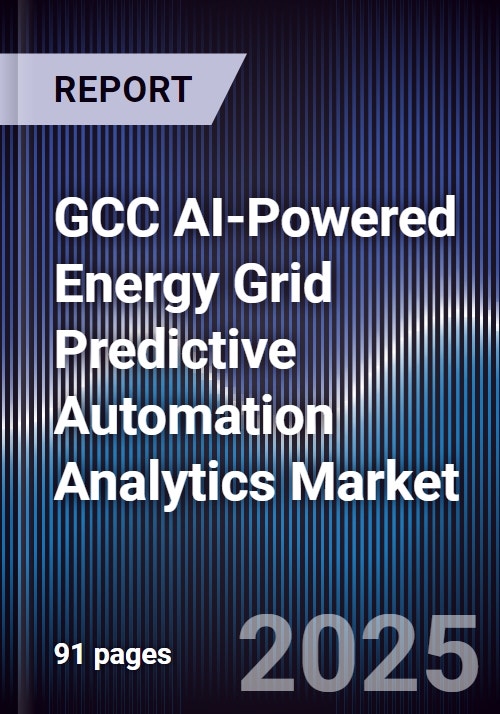 GCC AI-Powered Energy Grid Predictive Automation Analytics Market