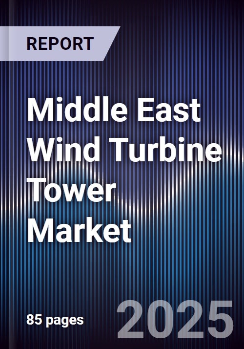 Middle East Wind Turbine Tower Market - Research and Markets