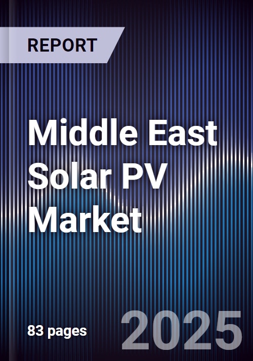 Middle East Solar PV Market Size, Competitors & Forecast