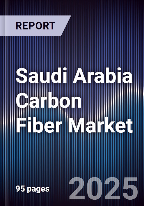 Saudi Arabia Carbon Fiber Market Size & Competitors