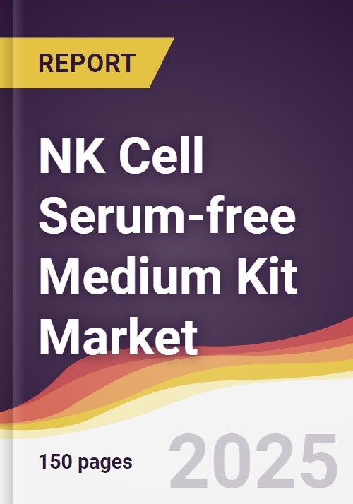 NK Cell Serum-free Medium Kit Market Report: Trends, Forecast and ...