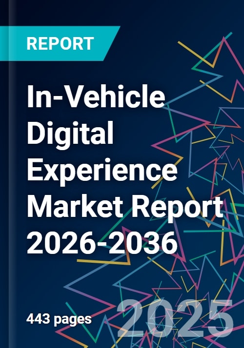 In-Vehicle Digital Experience Market Report 2026-2036
