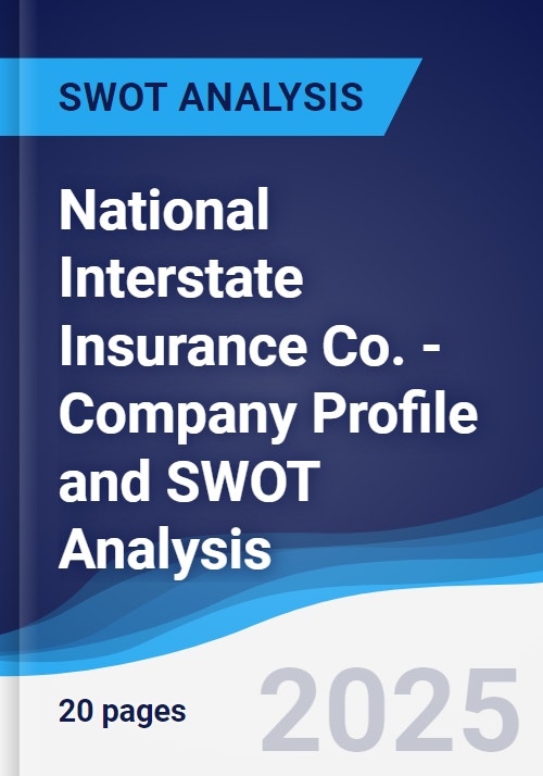 National Interstate Insurance Co. - Company Profile and SWOT Analysis
