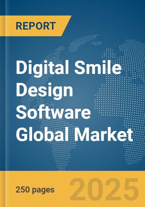 Digital Smile Design Software Global Market Report 2025