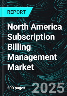 North America Subscription Billing Management Market Report by ...