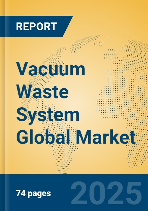 Vacuum Waste System Global Market Insights 2025, Analysis and Forecast ...