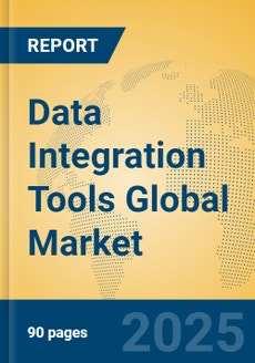 Data Integration Tools Global Market Insights 2025, Analysis and ...
