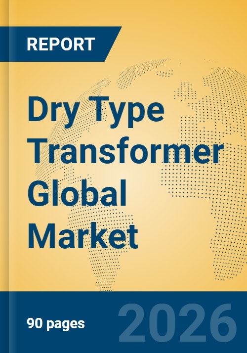 Dry Type Transformer Global Market Insights 2026, Analysis and Forecast ...