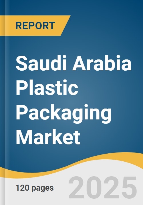 Saudi Arabia Plastic Packaging Market Size, Share & Trends Analysis ...