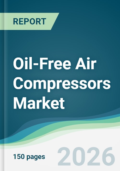 Oil-Free Air Compressors Market - Forecast from 2026 to 2031