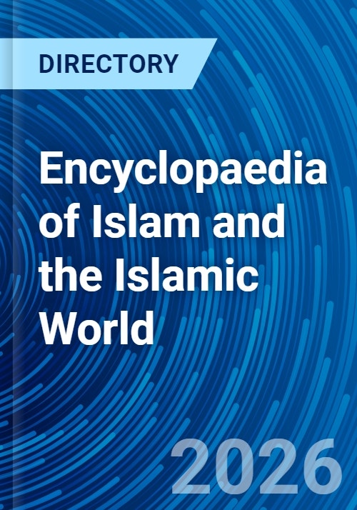 Encyclopaedia of Islam and the Islamic World