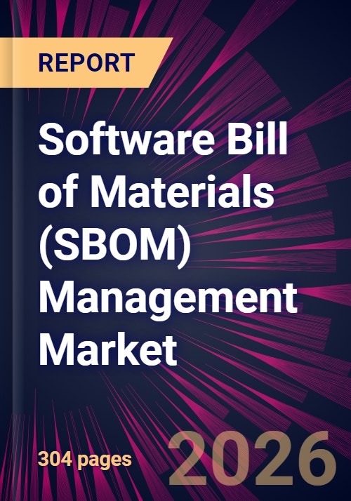 Software Bill of Materials (SBOM) Management Market 2026-2030