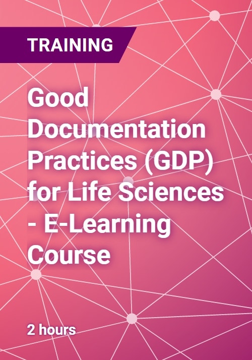 Good Documentation Practices (GDP) for Life Sciences - E-Learning Course