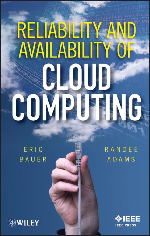 Reliability And Availability Of Cloud Computing Edition No 1