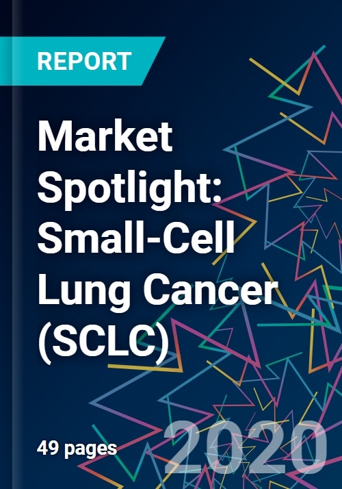 Market Spotlight: Small-Cell Lung Cancer (SCLC)
