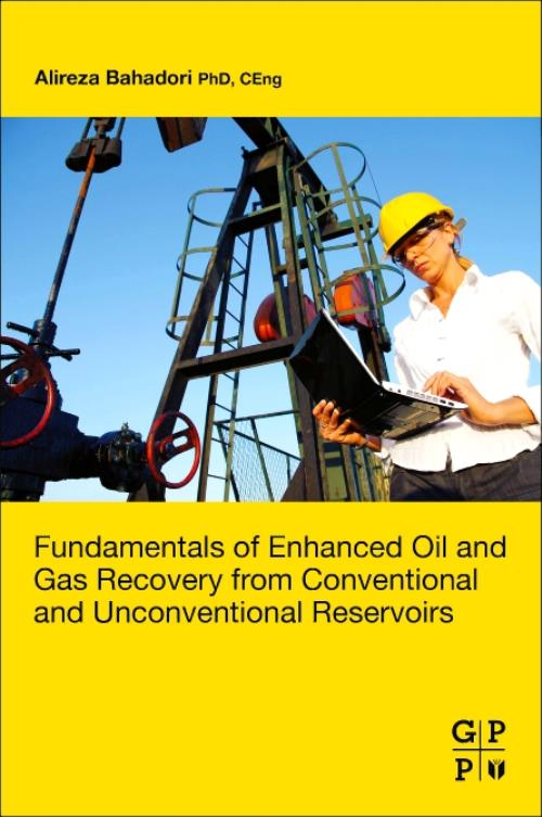 Fundamentals of Enhanced Oil and Gas Recovery from Conventional and ...