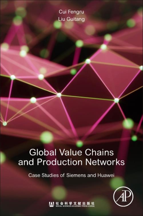 Global Value Chains and Production Networks. Case Studies of Siemens ...