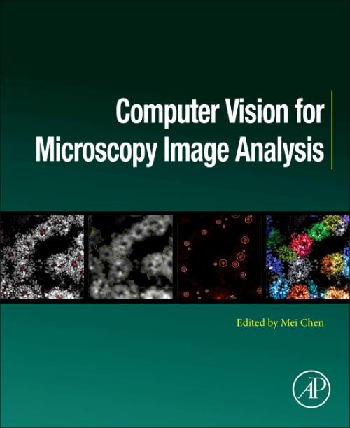Computer Vision for Microscopy Image Analysis. Computer Vision and ...