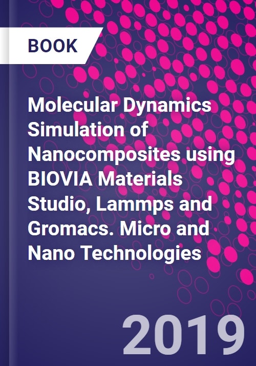 Molecular Dynamics Simulation of Nanocomposites using BIOVIA Materials ...