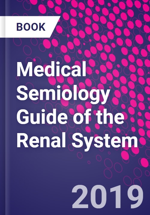 Medical Semiology Guide of the Renal System