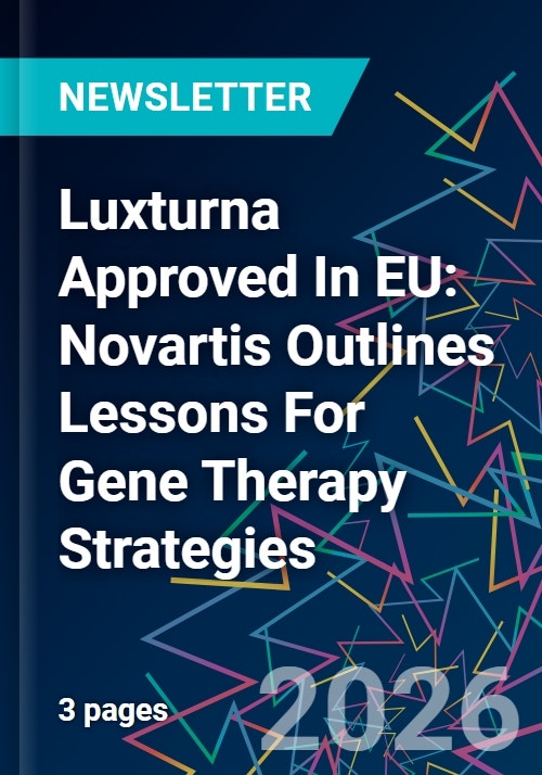 Luxturna Approved In EU: Novartis Outlines Lessons For Gene Therapy ...