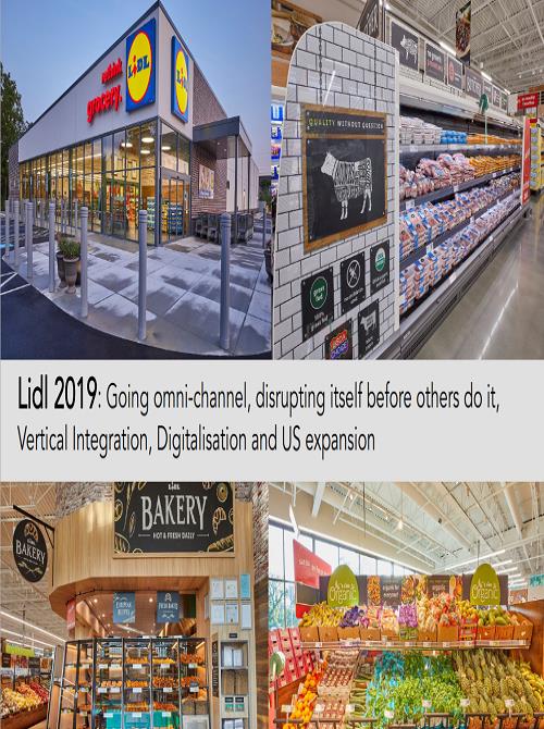 Lidl 2019: Going Omni-Channel, Disrupting Itself Before Others Do It ...