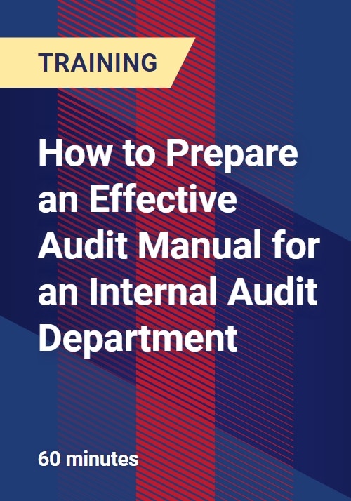 How to Prepare an Effective Audit Manual for an Internal Audit Department