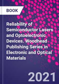 Reliability of Semiconductor Lasers and Optoelectronic Devices ...